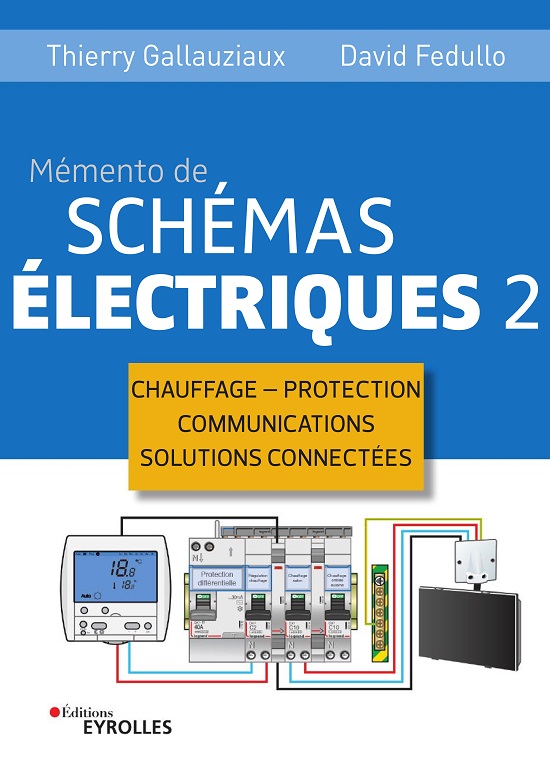 Memento de schémas électriques 2 - Chauffage - Protection ...